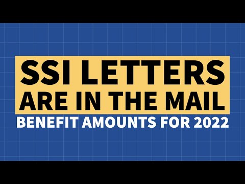 SSI Letters are in the Mail: Benefit Amounts for 2022