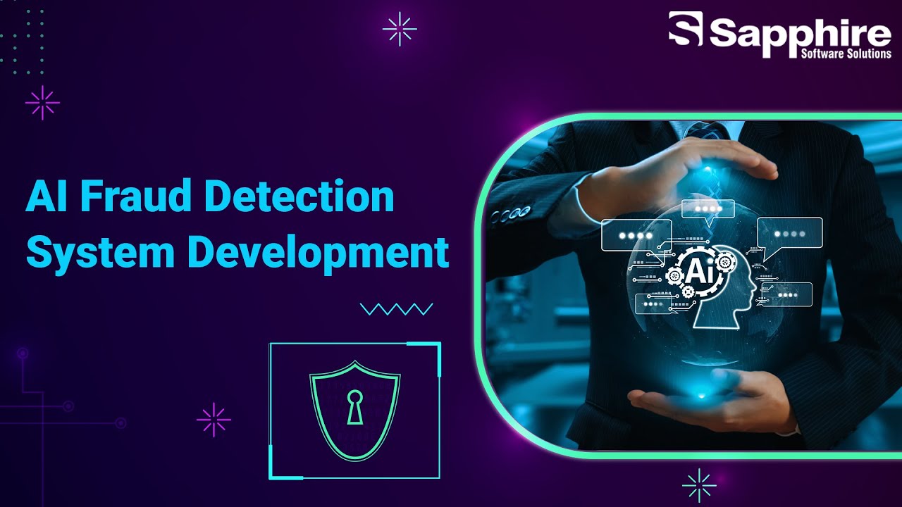 Build Your AI Fraud Detection System with Experts at Sapphire Software Solution