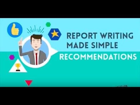 REPORT WRITING MADE SIMPLE - Recommendations