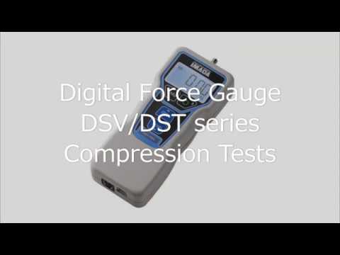 [Users Guide] Digital Force Gauge DSV/DST series Compression Tests