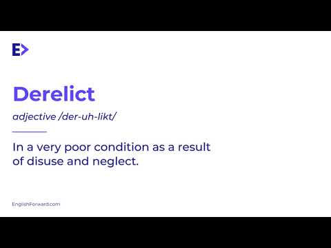 How to Pronounce Derelict | Definition | Example
