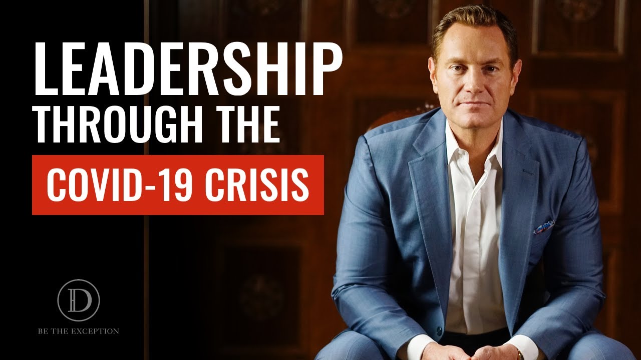 Leadership Through The COVID-19 Crisis