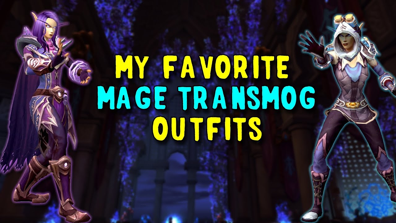 My Favorite Mage Transmog Outfits in World of Warcraft