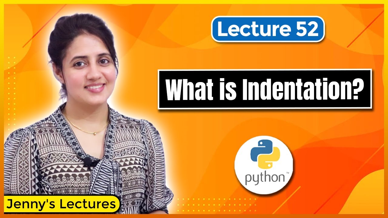 Indentation in Python | Python Tutorials for Beginners #lec52