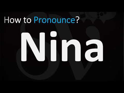 How to Pronounce Nina? (CORRECTLY)