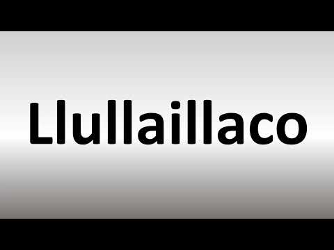 How to Pronounce Llullaillaco