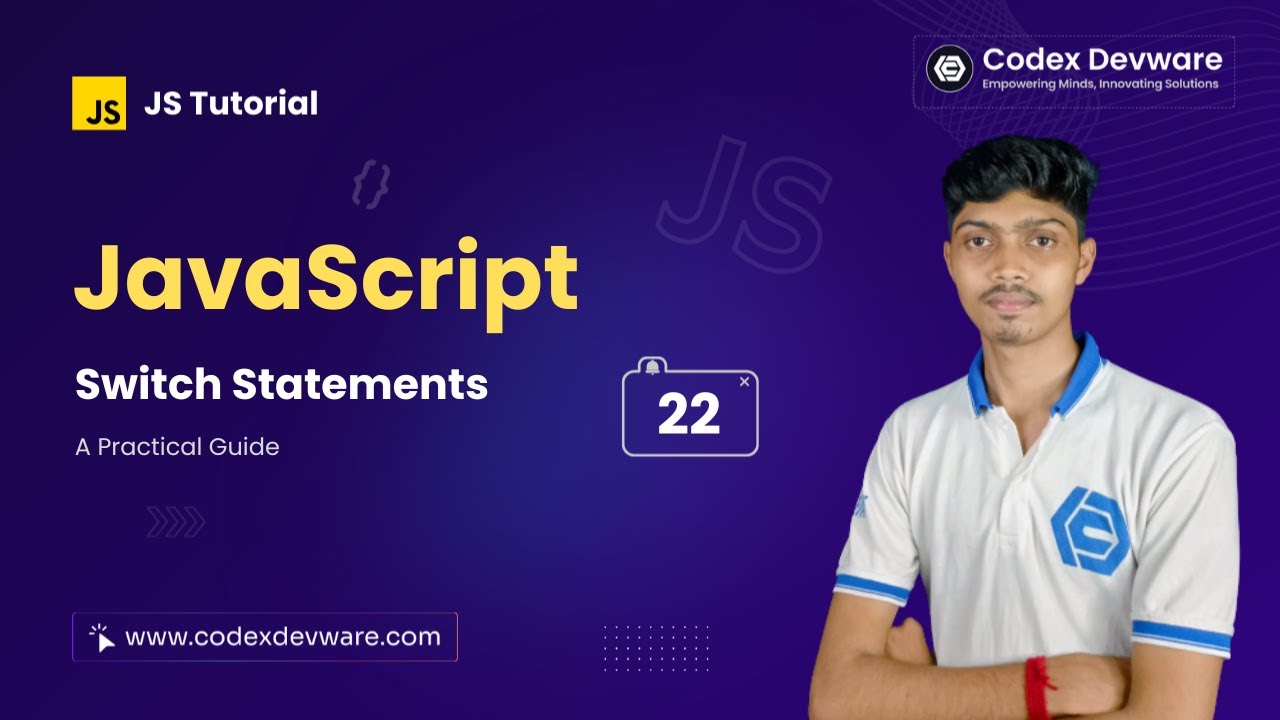 JavaScript Switch Statements - Part 22 - Codex Devware