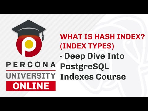 Learn Lesson 7 What is HASH Index Index Types Deep Dive Into PostgreSQL Indexes Course - Mind Luster