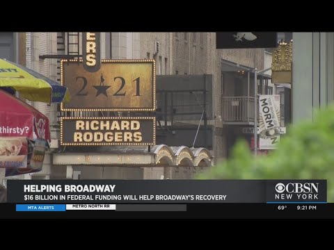 $16 Billion In Federal Funding Will Help Broadway's Recovery