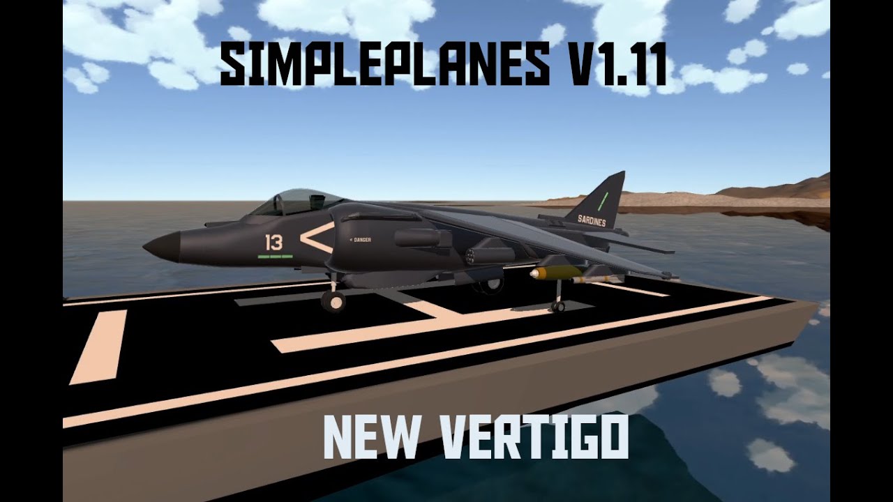 [Simpleplanes] Update V1.11 New Vertigo