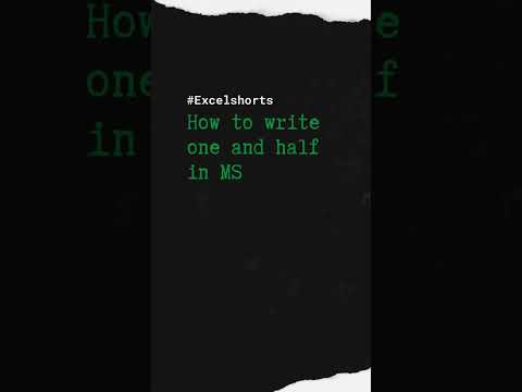 How to write one and half in Microsoft Excel ? #shorts #excel #tips #microsoft #excelshorts
