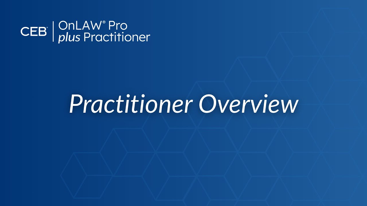 CEB Practitioner Overview | OnLAW Pro plus Practitioner