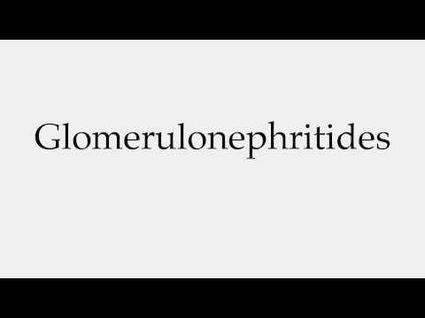 How to Pronounce Glomerulonephritides