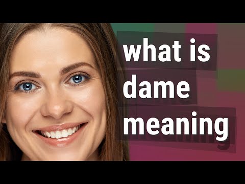 Dame | meaning of Dame