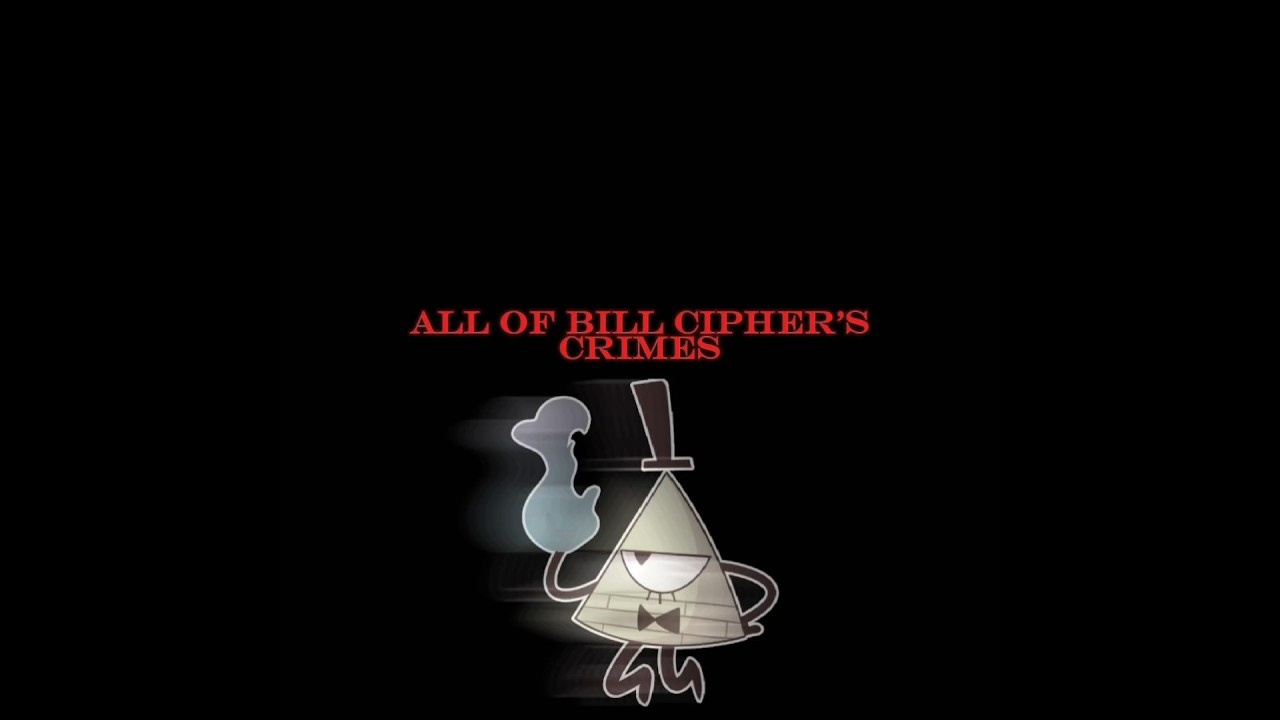 All of Bill Cipher's Crimes (Gravity Falls) #gravityfalls #billcipher
