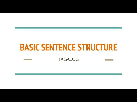 BASIC SENTENCE STRUCTURE I TAGALOG GRAMMAR 101