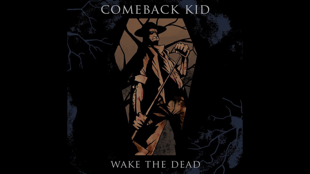 Comeback Kid - Wake The Dead (Full Album) 2005