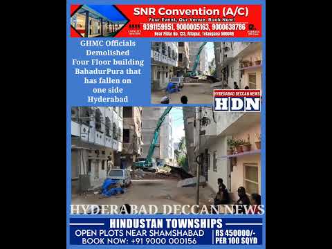 GHMC Officials Demolished a four storied building in BahadurPura that has fallen on one side || HYD