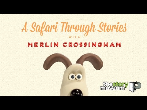 Aardman’s Merlin Crossingham – “A Safari Through Stories” – On Animation