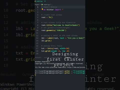Designing you tkinter project using python programming language #geeksforgeeks #python