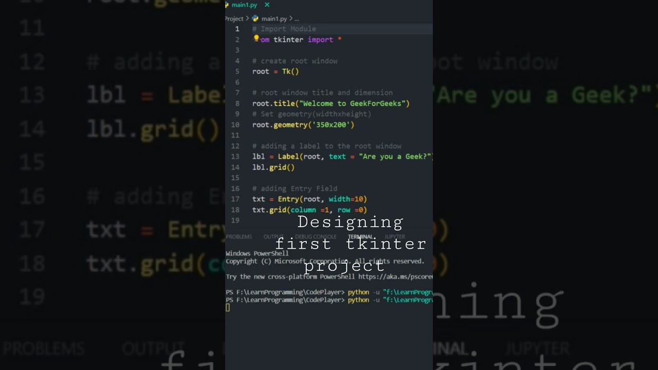 Designing you tkinter project using python programming language #geeksforgeeks #python