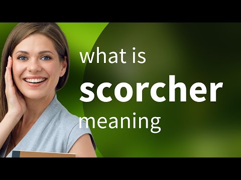 Scorcher • what is SCORCHER meaning