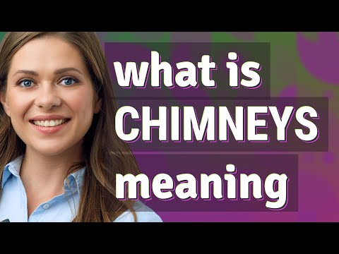 Chimneys | meaning of Chimneys
