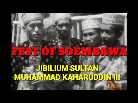FEST OF SOEMBAWA ( JUBILIUM SULTAN MUHAMMAD KAHARUDDIN III 1946 ...