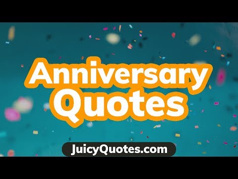 Top 15 Anniversary Quotes and Sayings 2020 - (That You Will Enjoy)