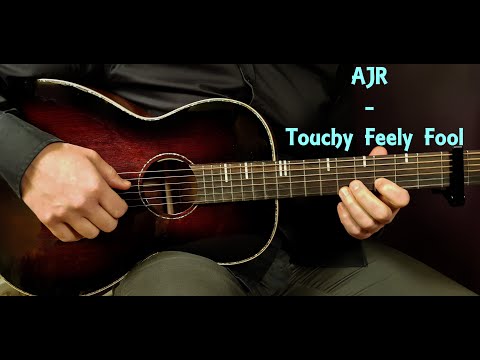 How to play AJR - TOUCHY FEELY FOOL Acoustic Guitar Lesson - Tutorial