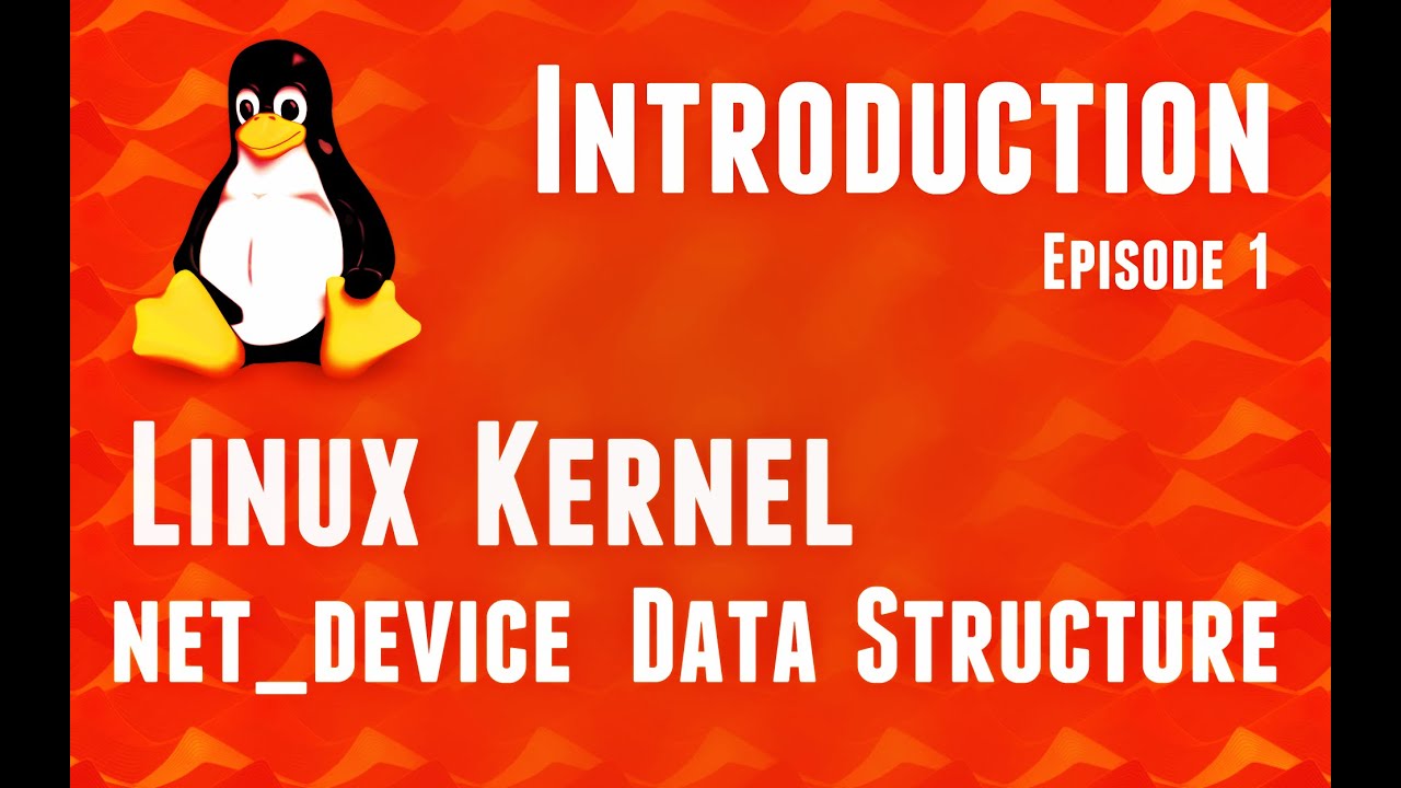 Linux Kernel Network Programming struct net_device data-structure - Introduction - part1 - #kernel