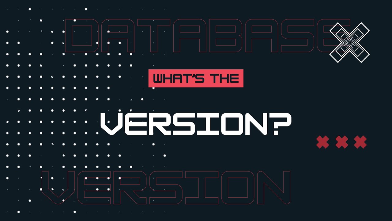 The Only Database Version SQL Query You Need!