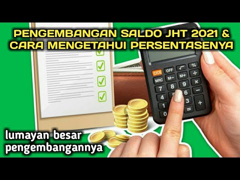 PENGEMBANGAN SALDO JHT 2021 DAN CARA MENGETAHUI PERSENTASENYA