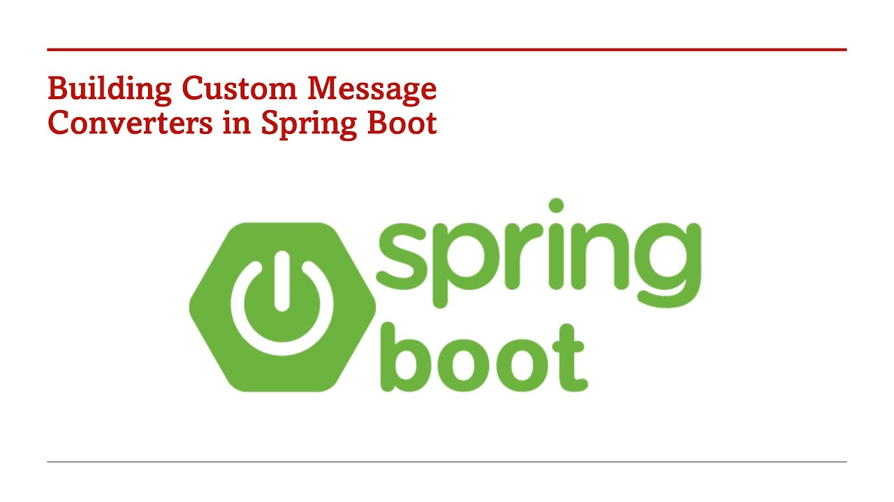 Custom Message Converters in Spring Boot (HttpMessageConverter) – Part 41