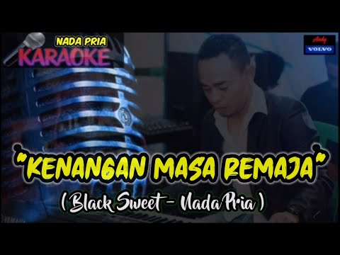 KARAOKE...???????????? ( KENANGAN MASA REMAJA ) "BLACK SWEET"  MUSIC... ANDY VOLVO????????????