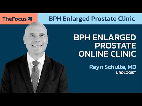What is Benign Prostatic Hyperplasia (BPH) and How is it treated? With Dr. Ryan Schulte