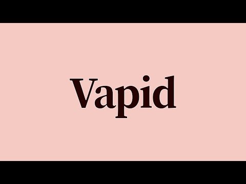 Vapid Meaning and Definition