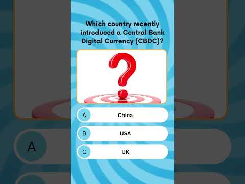 Question 21: Which country recently introduced a Central Bank Digital Currency (CBDC)? #quiz