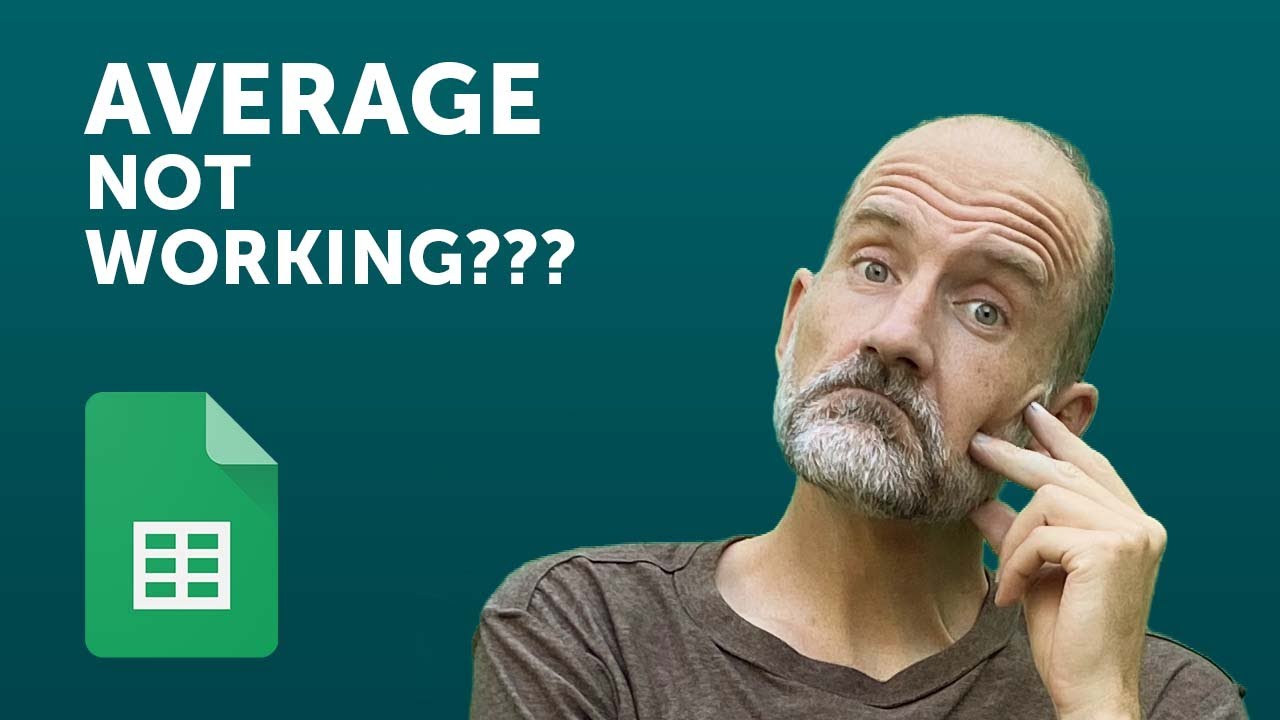 Five Ways To Fix Your AVERAGE Function | Google Sheets