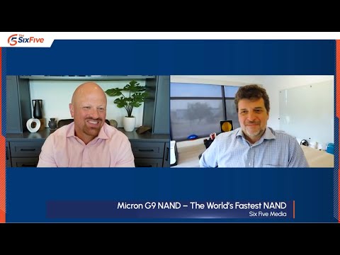 Exploring Micron G9 NAND – The World's Fastest NAND - Six Five Podcast