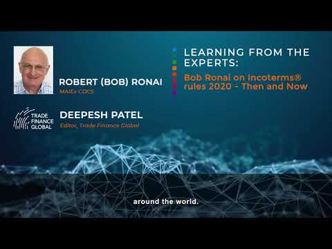 Learning from the experts: Bob Ronai on Incoterms(R) 2020 - Then and Now