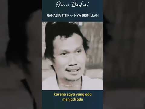 Gus baha - Rahasia titik ba' di BISMILLAH
