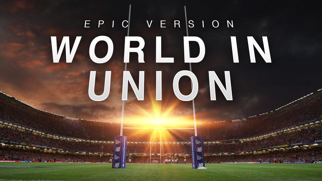 World in Union - Rugby World Cup | Epic Version