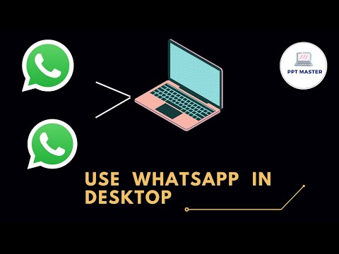 How can I use WhatsApp on my PC desktop, and how to use two different WhatsApp accounts in desktop