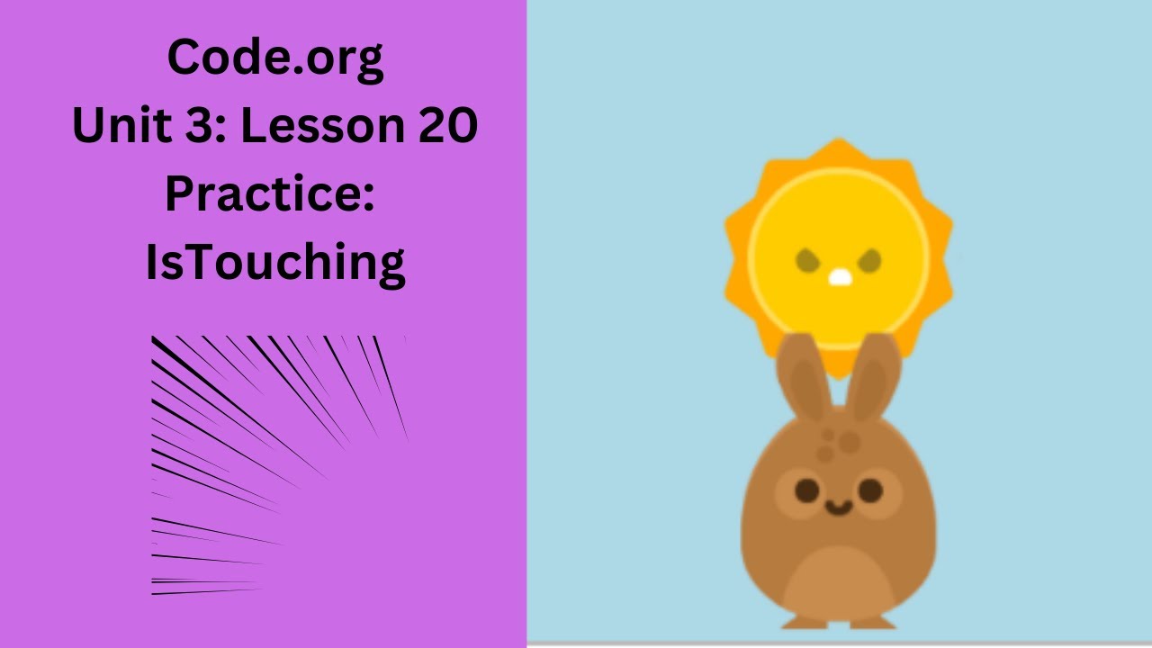 Code org Lesson 20 Practice IsTouching