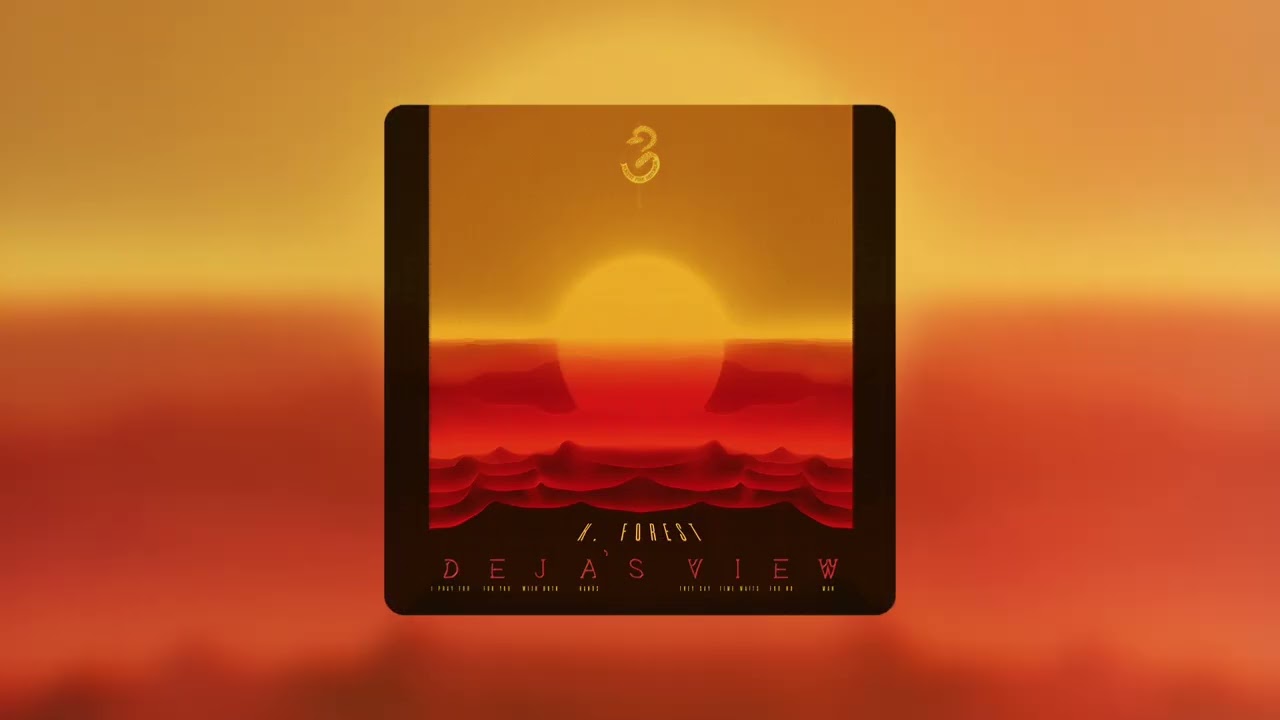 K. FOREST - DEJA'S VIEW (Official Audio)