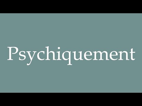 How to Pronounce ''Psychiquement'' (Psychically) Correctly in French