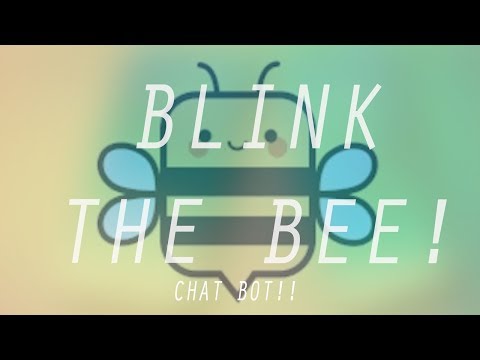 FB MESSENGER BOT: Blink The Bee! Ask it to remind you to do ANYTHING!