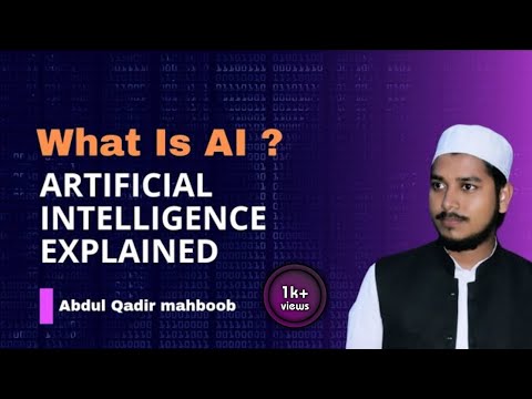 What is AI ? | Artificial Intelligence Explained | Abdul Qadir Mahboob | Al-Liqa Al-Saqafi