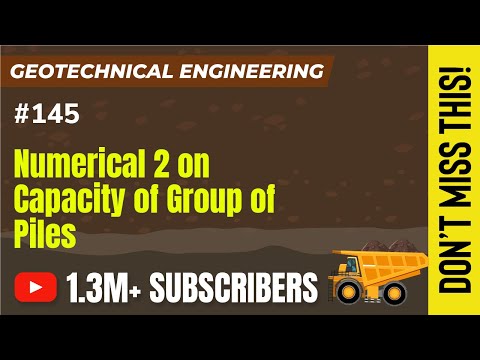 Numerical 2 on Capacity of Group of piles - Deep Foundation - Geotechnical Engineering - GATE ...